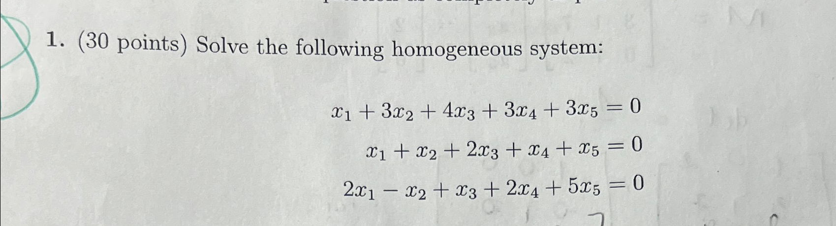 Solved (30 ﻿points) ﻿Solve the following homogeneous | Chegg.com