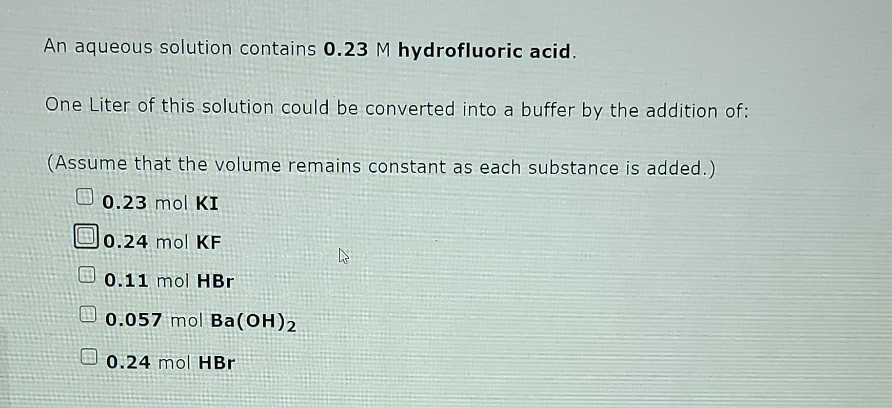 Solved An aqueous solution contains 0.23 M hydrofluoric | Chegg.com
