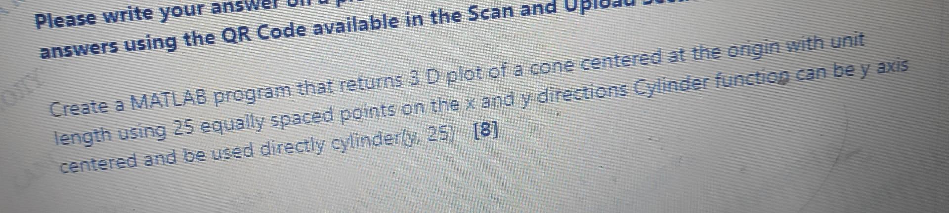 Solved Please write your answers using the QR Code available | Chegg.com