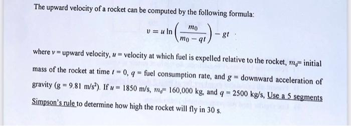 Solved The upward velocity of a rocket can be computed by | Chegg.com