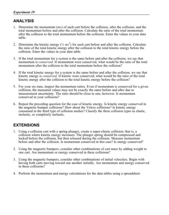 Experiment 19 Momentum, Energy and Collisions The | Chegg.com