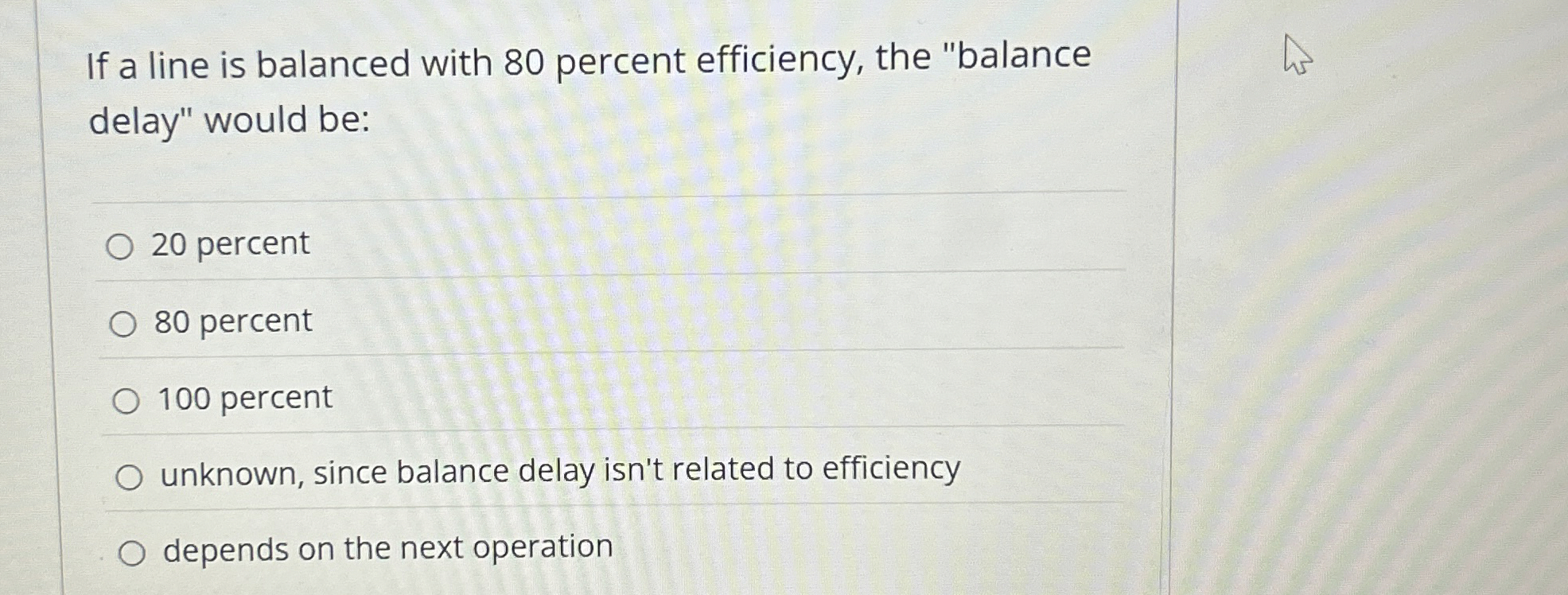 Solved If a line is balanced with 80 ﻿percent efficiency, | Chegg.com