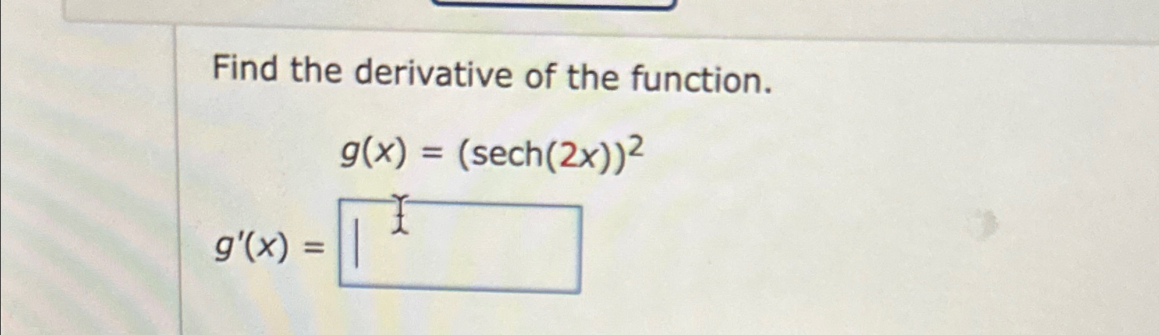 Solved Find the derivative of the | Chegg.com