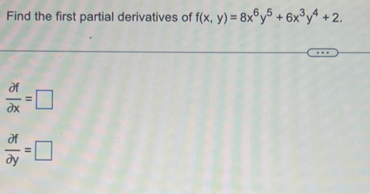 Solved Find the first partial derivatives of | Chegg.com