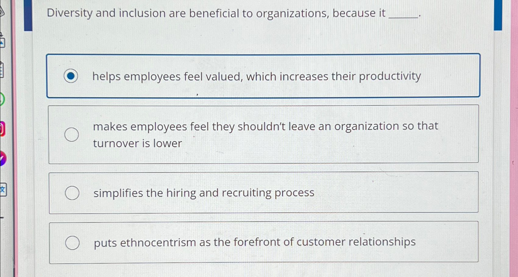 Solved Diversity and inclusion are beneficial to | Chegg.com