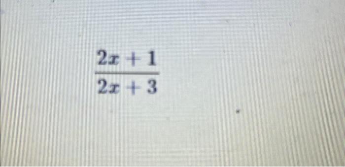 Solved 2x+32x+1 | Chegg.com