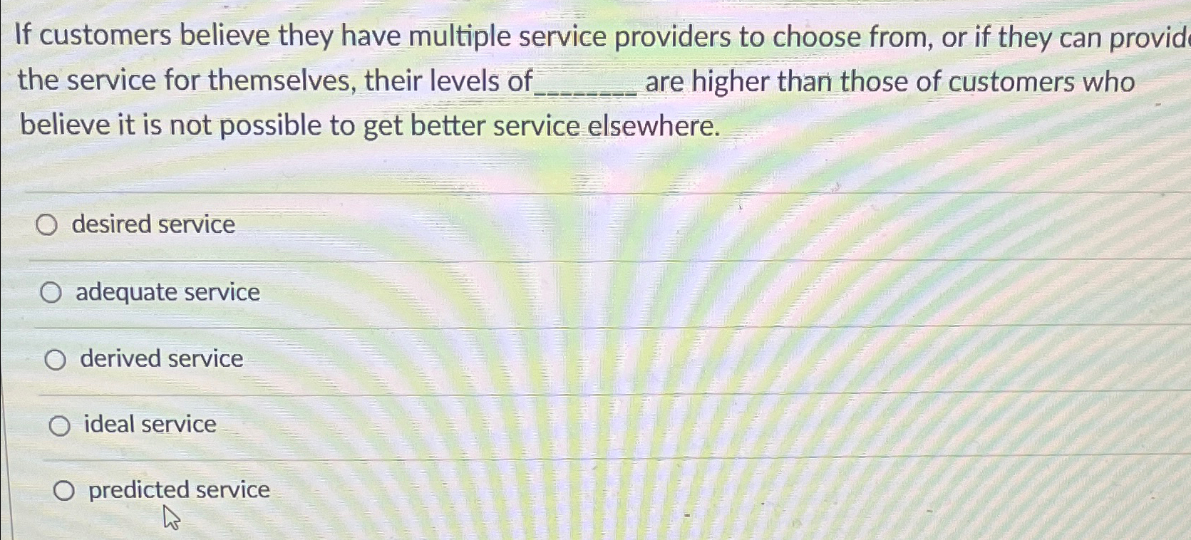 Solved If customers believe they have multiple service | Chegg.com