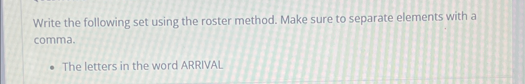 Write the following set using the roster method. Make | Chegg.com