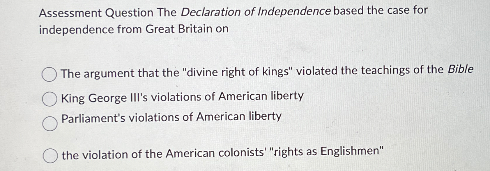 Solved Assessment Question The Declaration of Independence | Chegg.com