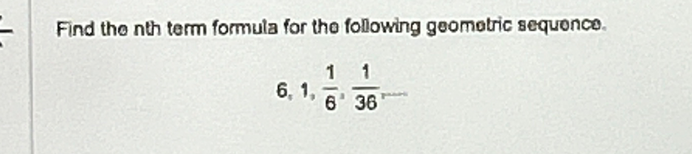 Solved Find the nth ﻿term formula for the following | Chegg.com