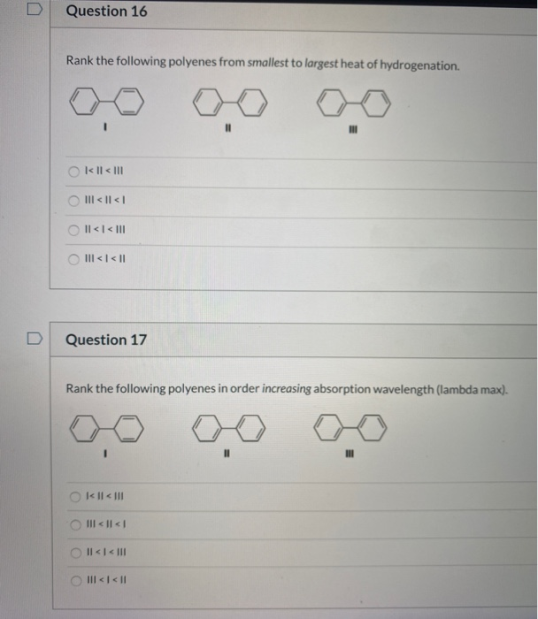 Solved Question 16 Rank the following polyenes from smallest | Chegg.com