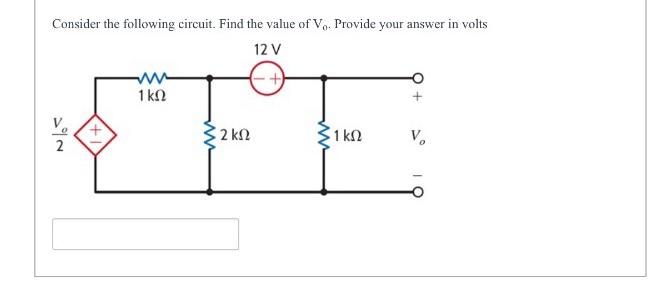 Solved Consider the following circuit. Find the value of Vo. | Chegg.com
