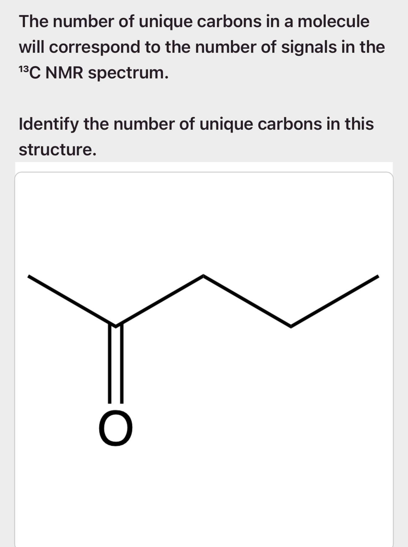 The number of unique carbons in a molecule will | Chegg.com