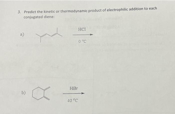 Solved Predict the kinetic or thermodynamic product of | Chegg.com