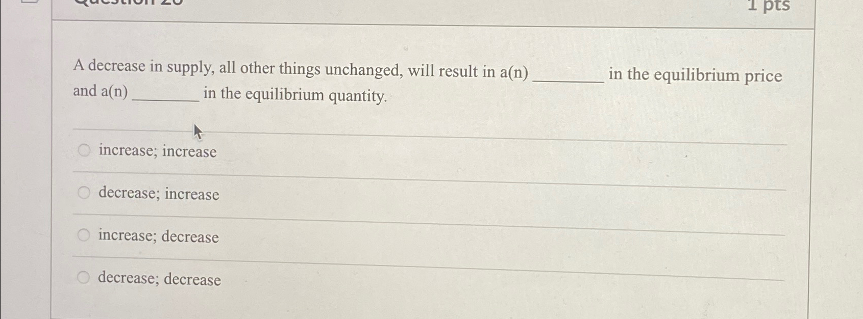 Solved A decrease in supply, all other things unchanged, | Chegg.com