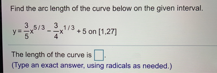 Solved Find the arc length of the curve below on the given | Chegg.com