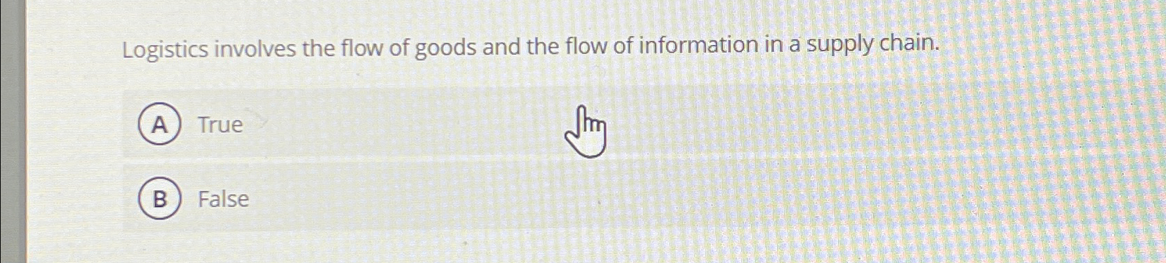 Solved Logistics involves the flow of goods and the flow of | Chegg.com