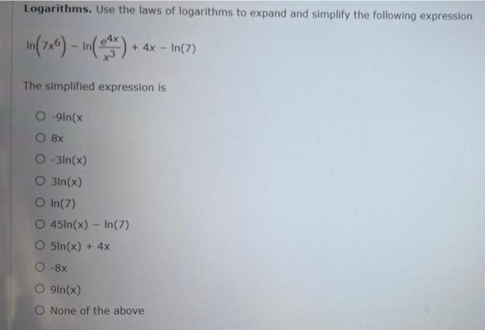 Solved Logarithms. Use the laws of logarithms to expand and | Chegg.com