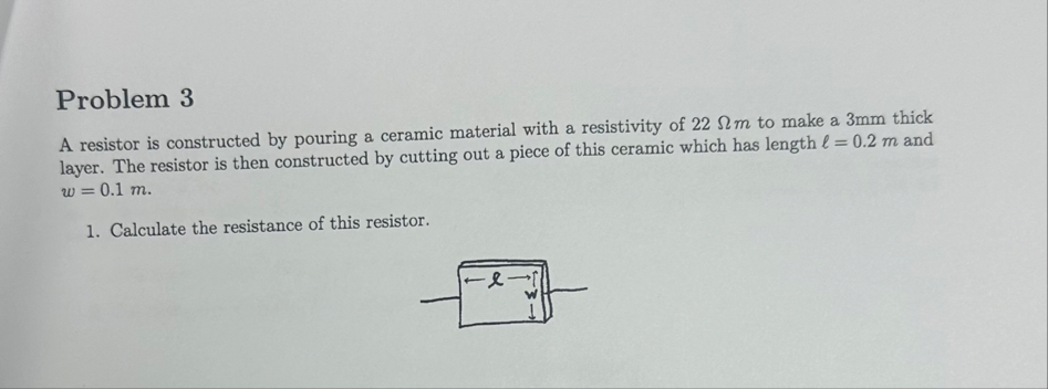 Solved Problem 3A resistor is constructed by pouring a | Chegg.com