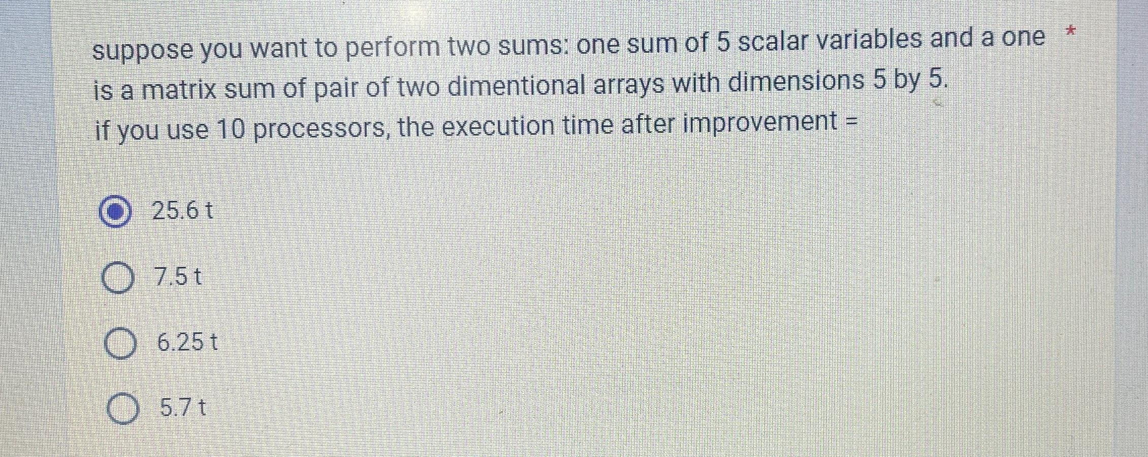 Solved suppose you want to perform two sums: one sum of 5 | Chegg.com
