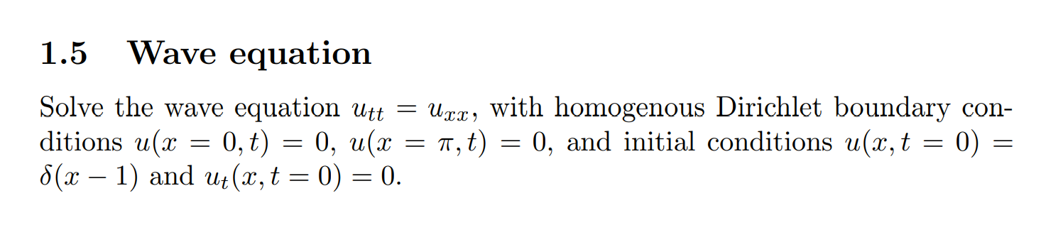 Solved 1.5 ﻿Wave equationSolve the wave equation utt=u×, | Chegg.com
