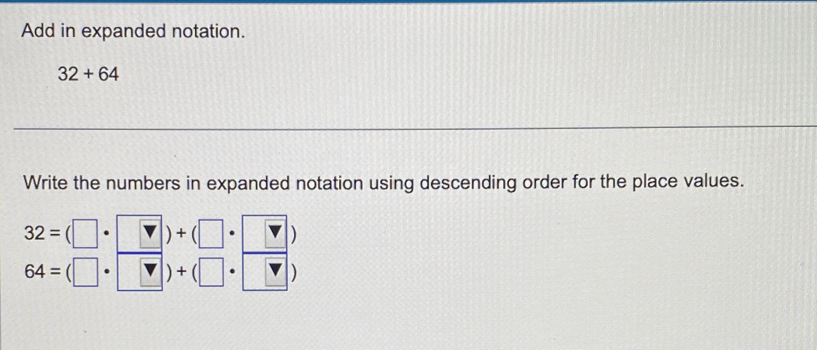 Solved By An Expert Add In Expanded Notation 32 64write The Numbers In