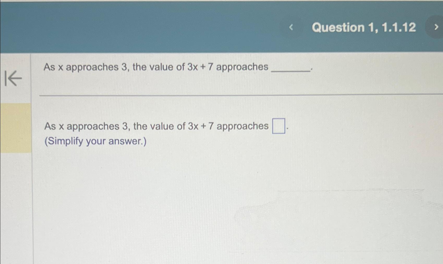 Solved Question 1, 1.1.12As x ﻿approaches 3 , ﻿the value of | Chegg.com