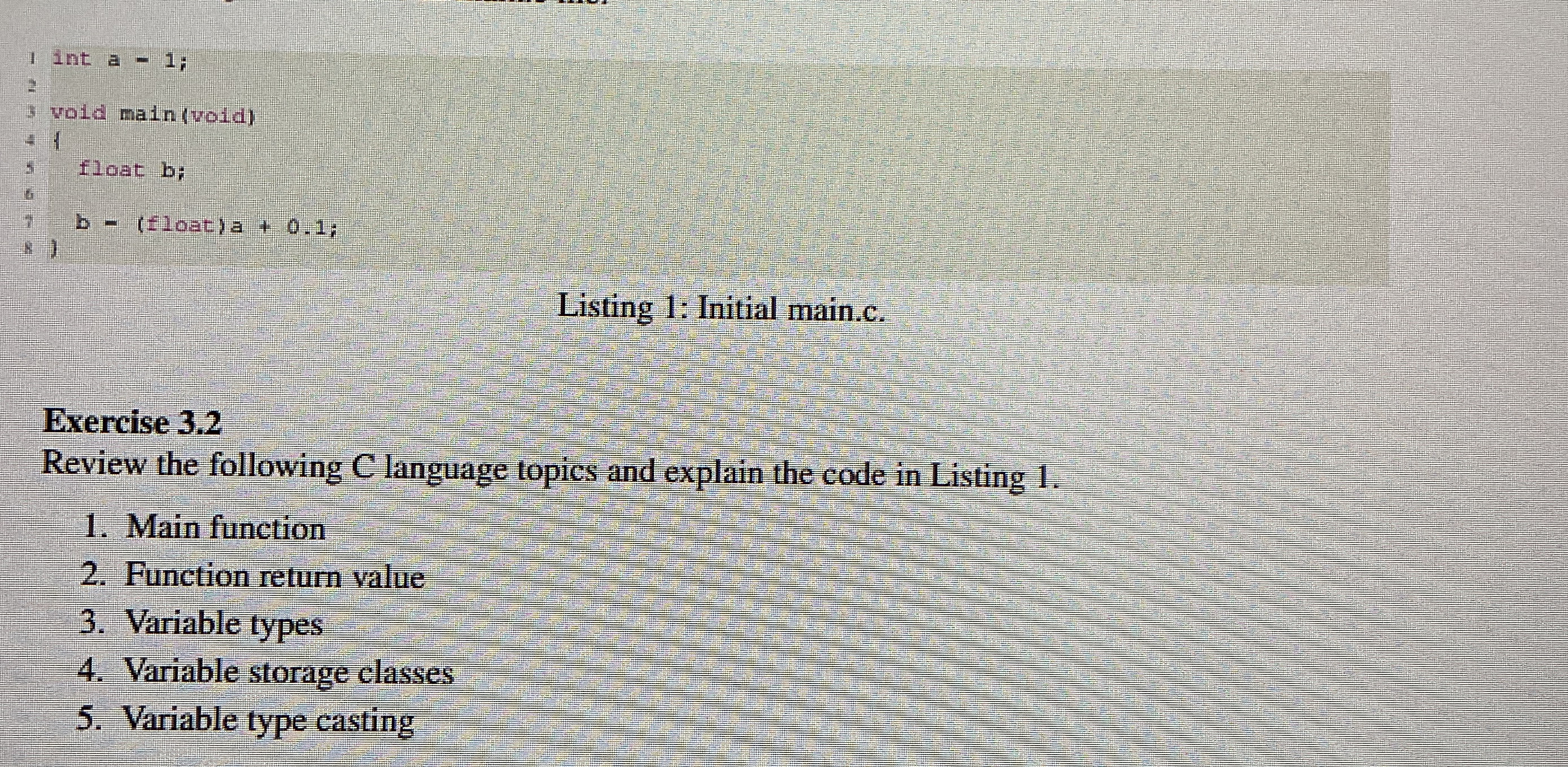 Solved Listing 1: Initial main.c.Exercise 3.2Review the | Chegg.com