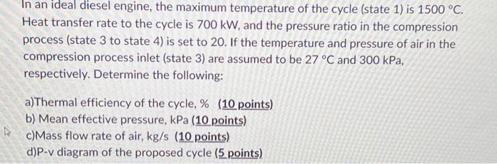 Solved In an ideal diesel engine, the maximum temperature of | Chegg.com