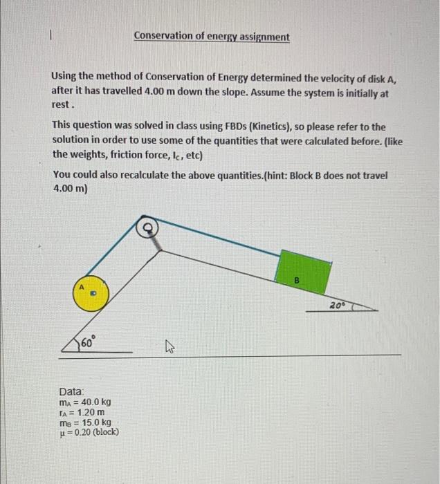 Solved 1 Conservation of energy assignment Using the method | Chegg.com