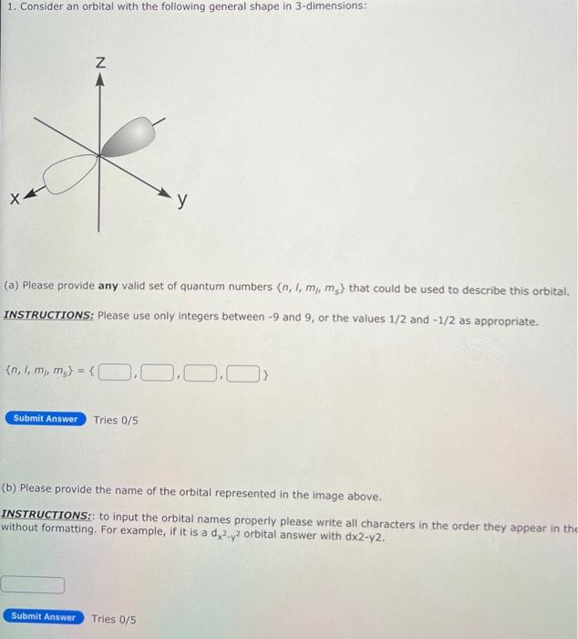 Solved 1. Consider an orbital with the following general | Chegg.com