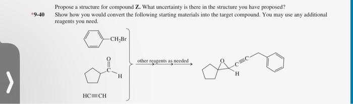 Solved Propose a structure for compound Z. What uncertainty | Chegg.com