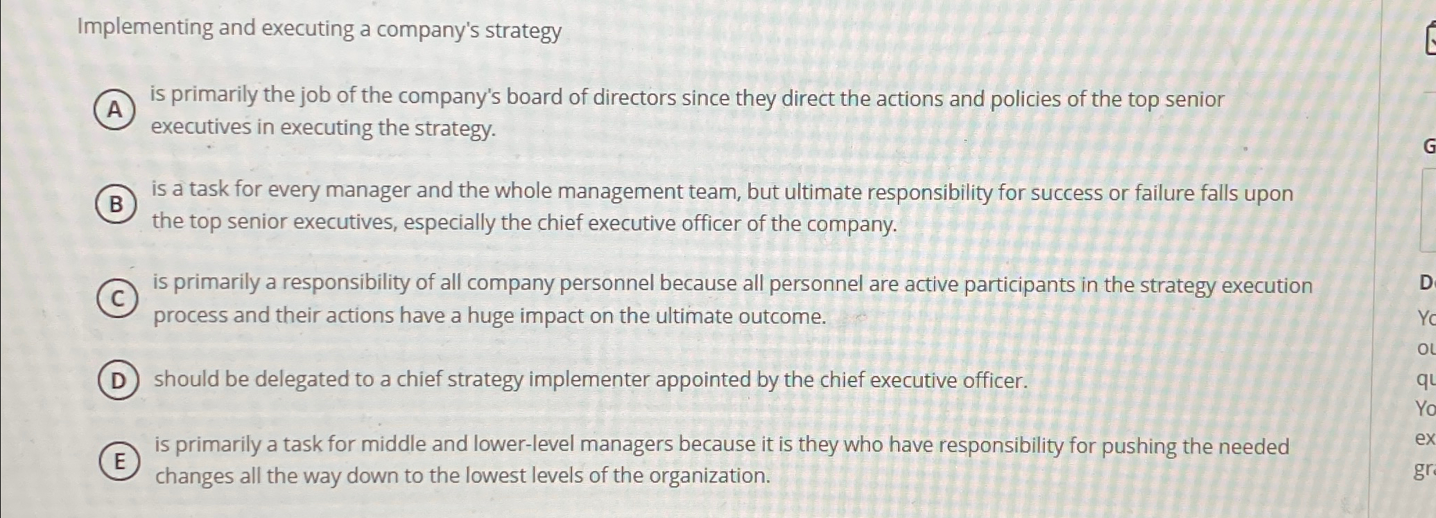 Solved Implementing and executing a company's strategy ﻿is | Chegg.com