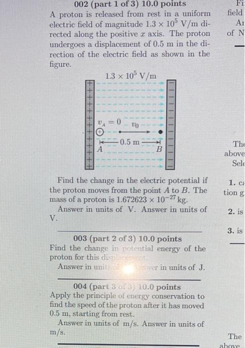 Solved 002 (part 1 of 3 ) 10.0 points A proton is released | Chegg.com