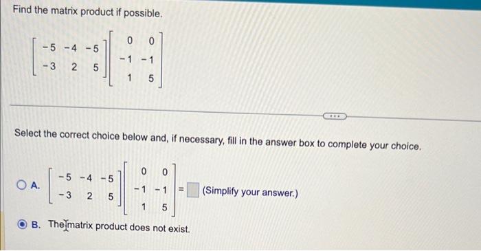 Solved Find the matrix product if possible. | Chegg.com