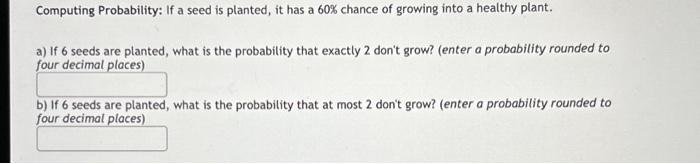 Solved Computing Probability: If a seed is planted, it has a | Chegg.com
