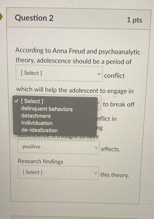 Solved Question 2 1 pts According to Anna Freud and | Chegg.com