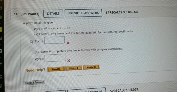 Solved A polynomial P is given. P(x)=x3−4x2+9x−30 (a) Factor | Chegg.com