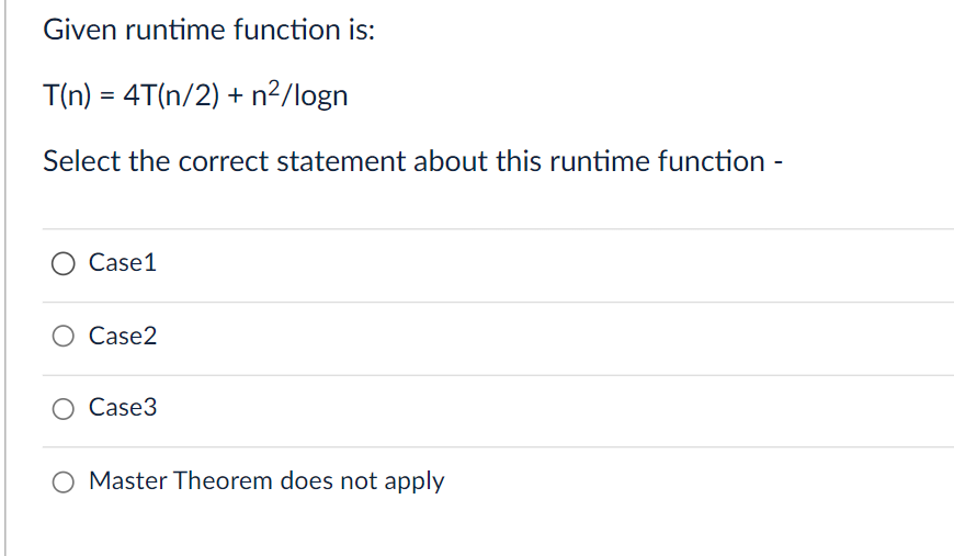 Solved Given Runtime Function Istn4tn2n2lognselect 6942