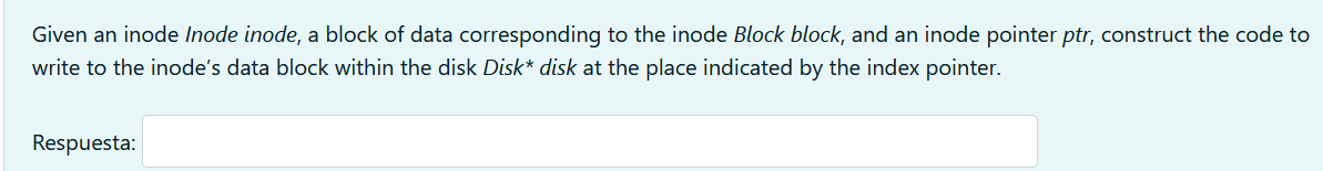 Given an inode Inode inode, a block of data | Chegg.com