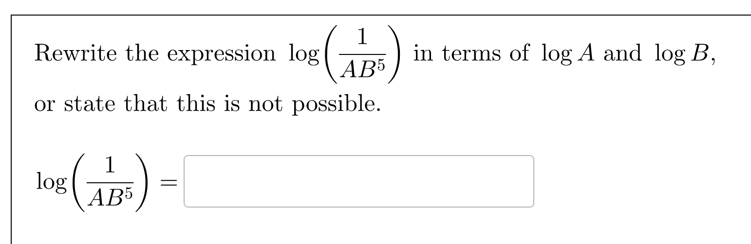 Solved Rewrite the expression log(1AB5) ﻿in terms of logA | Chegg.com