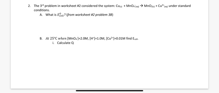 Solved → MnO2s + Cual under standard 2. The 3rd problem in | Chegg.com