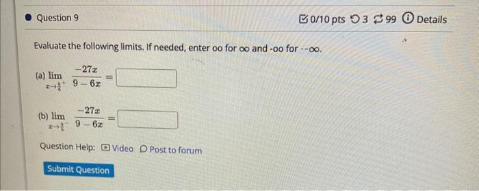 Solved Evaluate the following limits. If needed, enter oo | Chegg.com