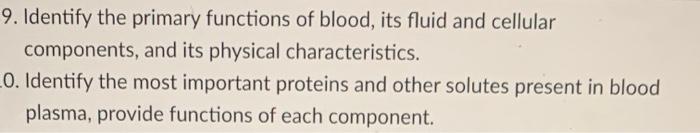 Solved 9. Identify the primary functions of blood, its fluid | Chegg.com