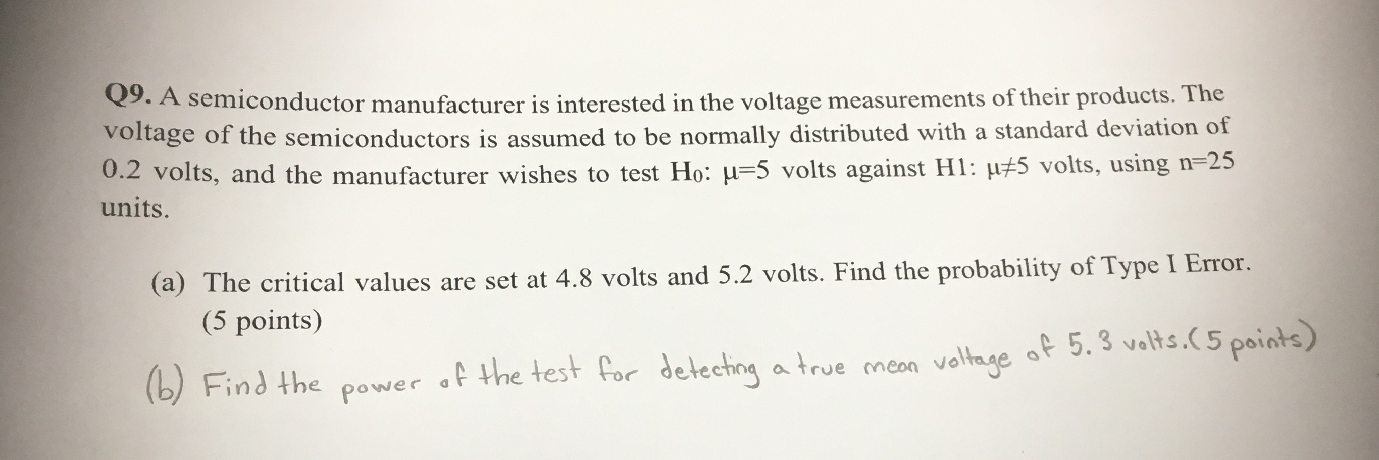 Solved Q9. ﻿A semiconductor manufacturer is interested in | Chegg.com