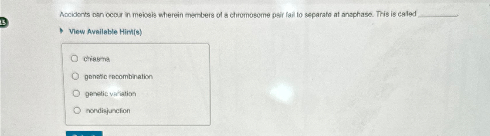 Accidents Can Occur In Meiosis Wherein Members Of A Chegg