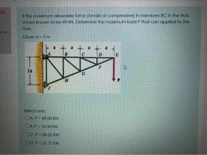 Solved 10 If the maximum allowable force (tensile or | Chegg.com