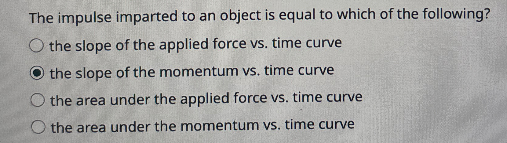 Solved The impulse imparted to an object is equal to which | Chegg.com