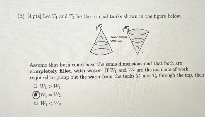 Solved d) [4 pts] Let T1 and T2 be the conical tanks shown | Chegg.com