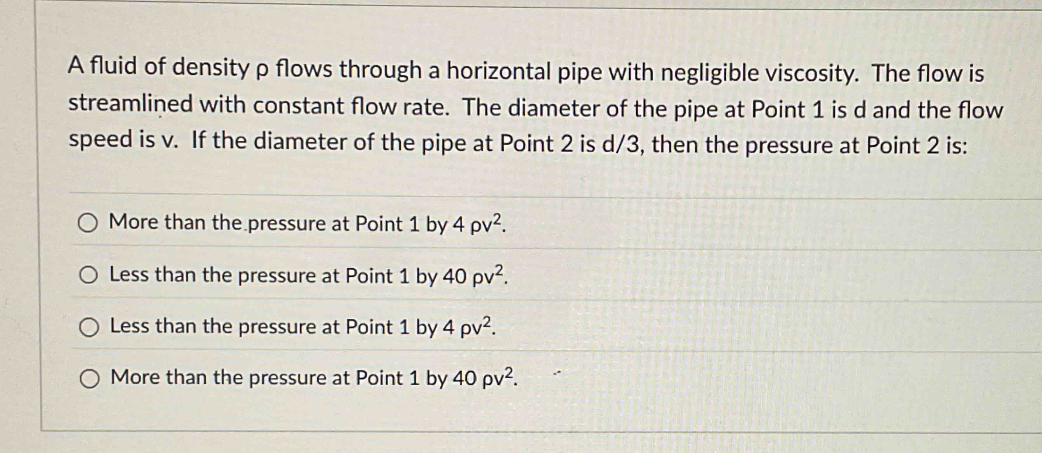 [Solved]: A fluid of density rho flows through a horizonta